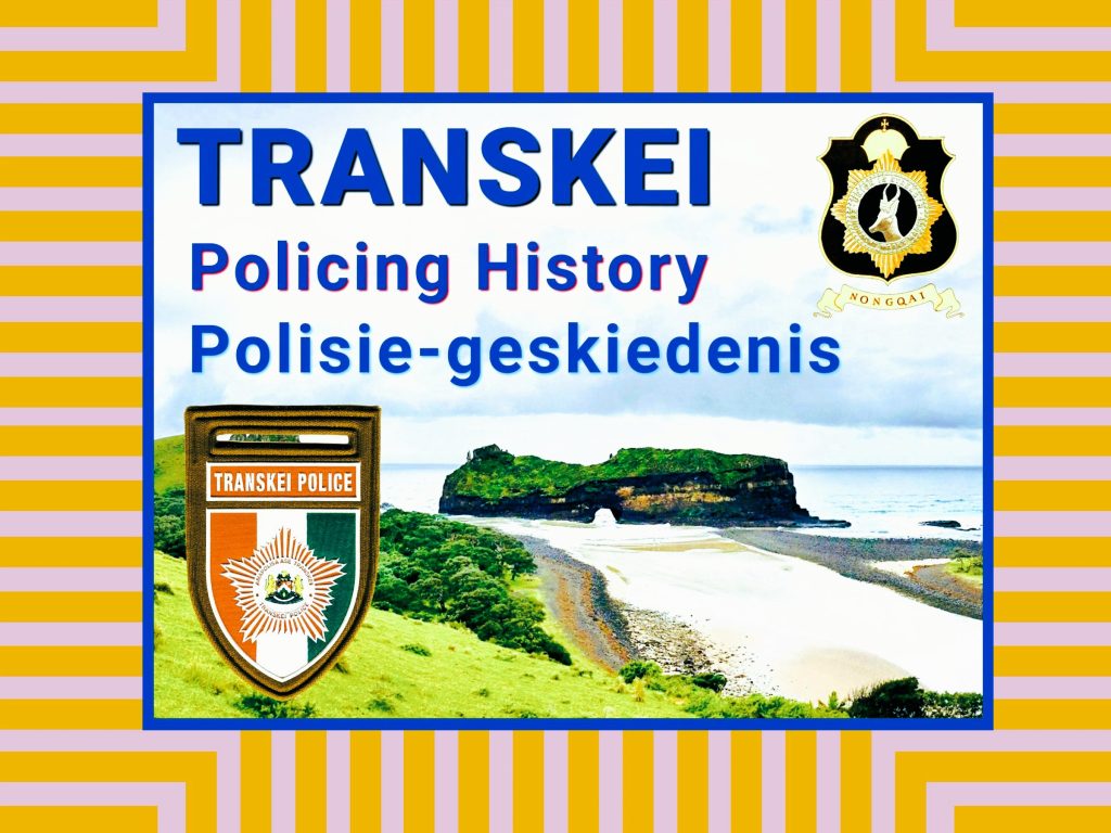TRANSKEI POLICING HISTORY - Nongqai BLOG