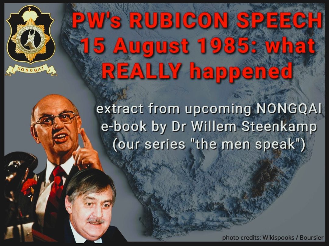 THE REAL HISTORY BEHIND PW BOTHA’S 15 AUGUST 1985 RUBICON SPEECH ...