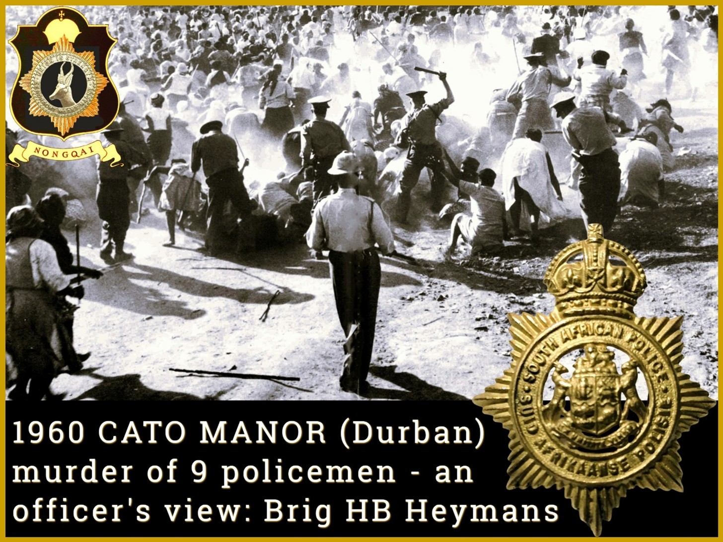 THE 24 JANUARY 1960 MASSACRE OF POLICE AT CATO MANOR: An Officer's View ...